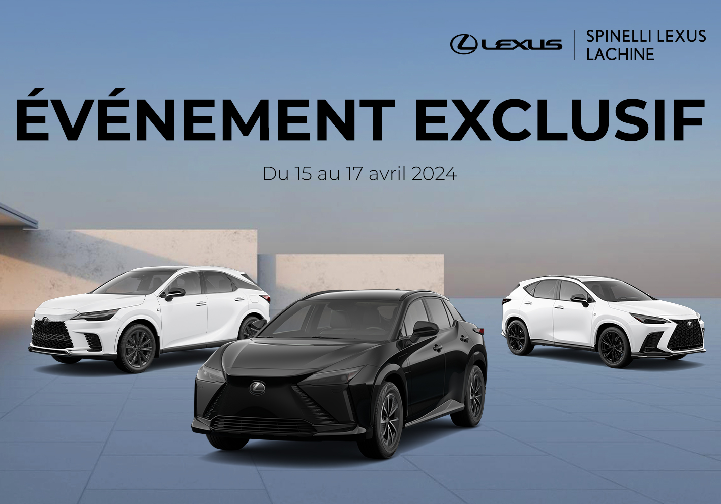 Spinelli Lexus Lachine - 15 au 17 avril