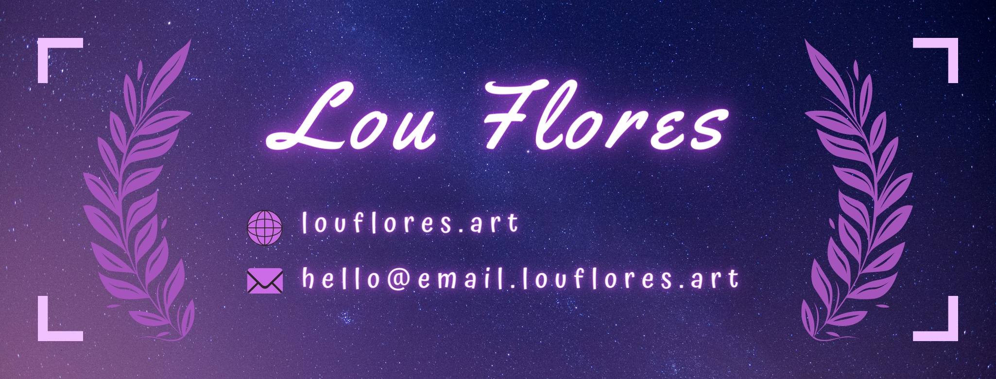 Lou Flores Arts | Creative Visual Arts