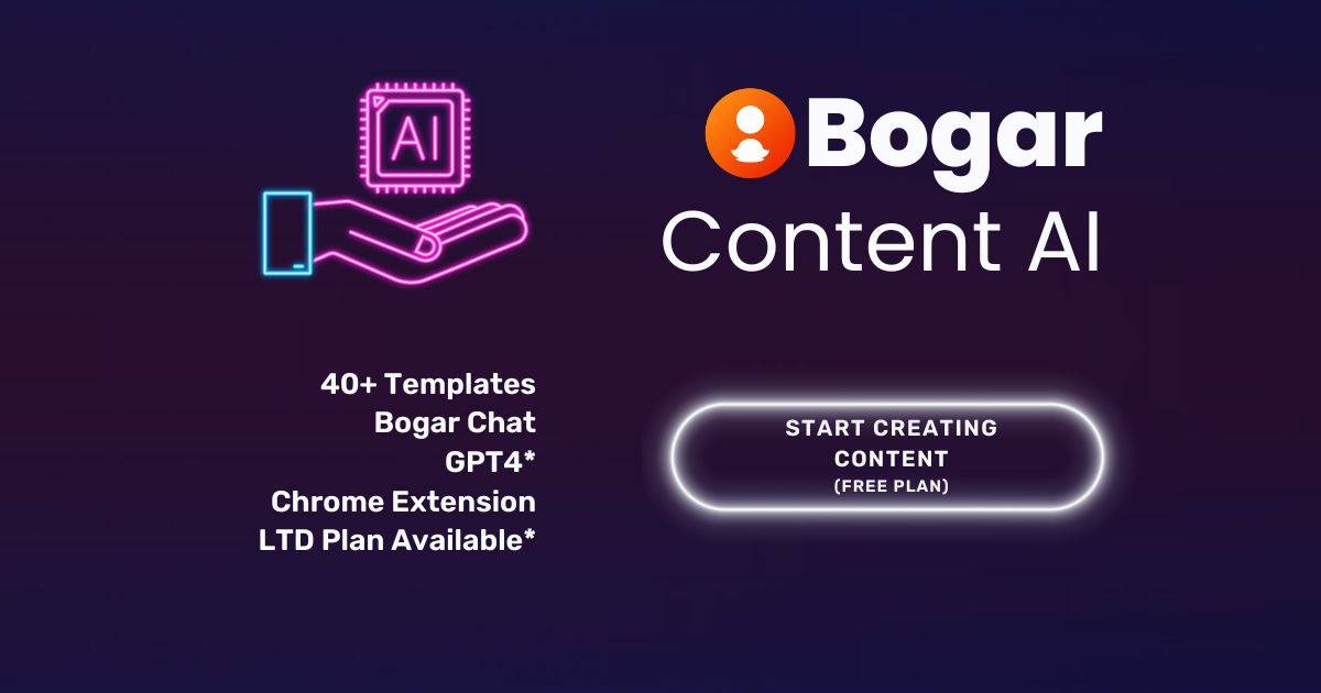 Create Better Content 10X Faster - Bogar.AI
