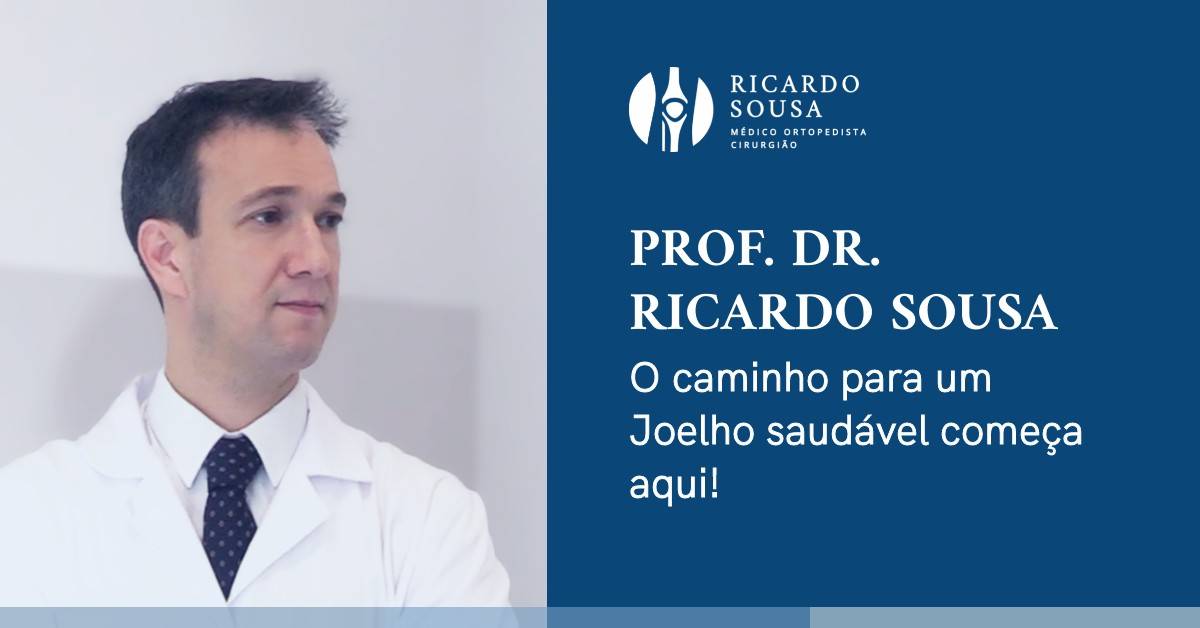 Prof. Dr. Ricardo Sousa - Ortopedia - Lesões do Joelho