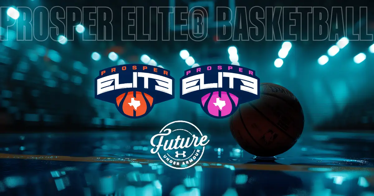 Prosper Elite® Basketball | Select & Elite Youth Teams in Texas