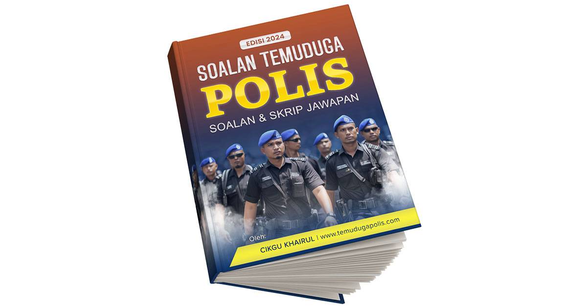 Koleksi 100 Soalan Temuduga Polis 2024 Terkini