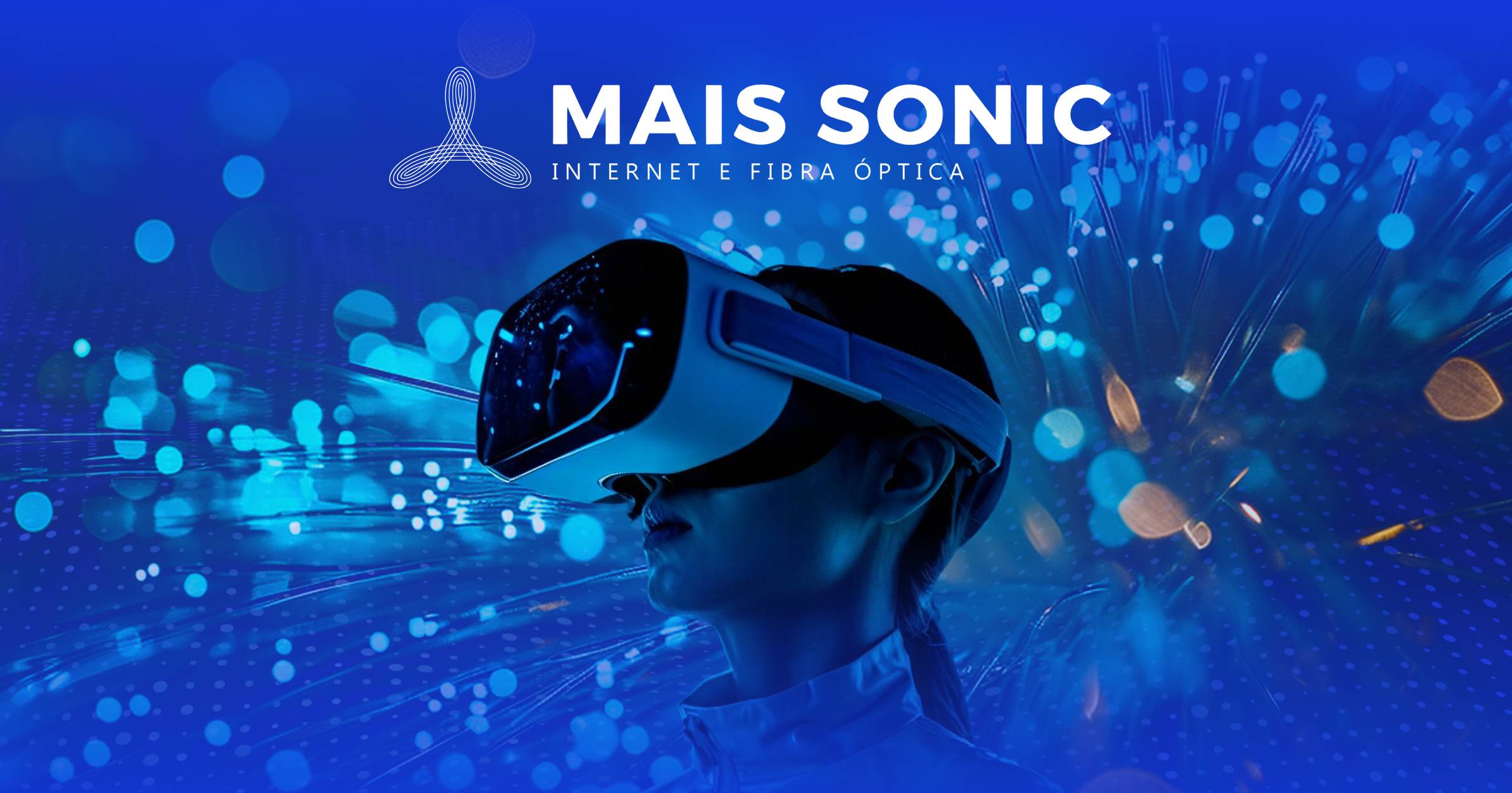 Mais Sonic - Internet e Fibra Óptica- Ultravelocidade