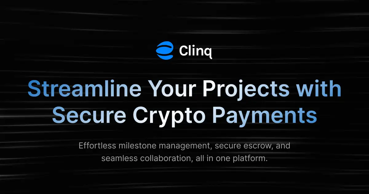 Clinq: Secure Blockchain-Based Escrow and Crypto Payments for Freelancers