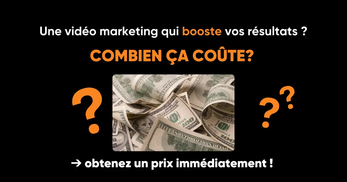 Quel est le coût réel d’une vidéo marketing qui booste vos résultats
