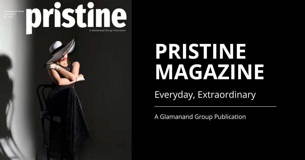Pristine Magazine | Everyday, Extraordinary